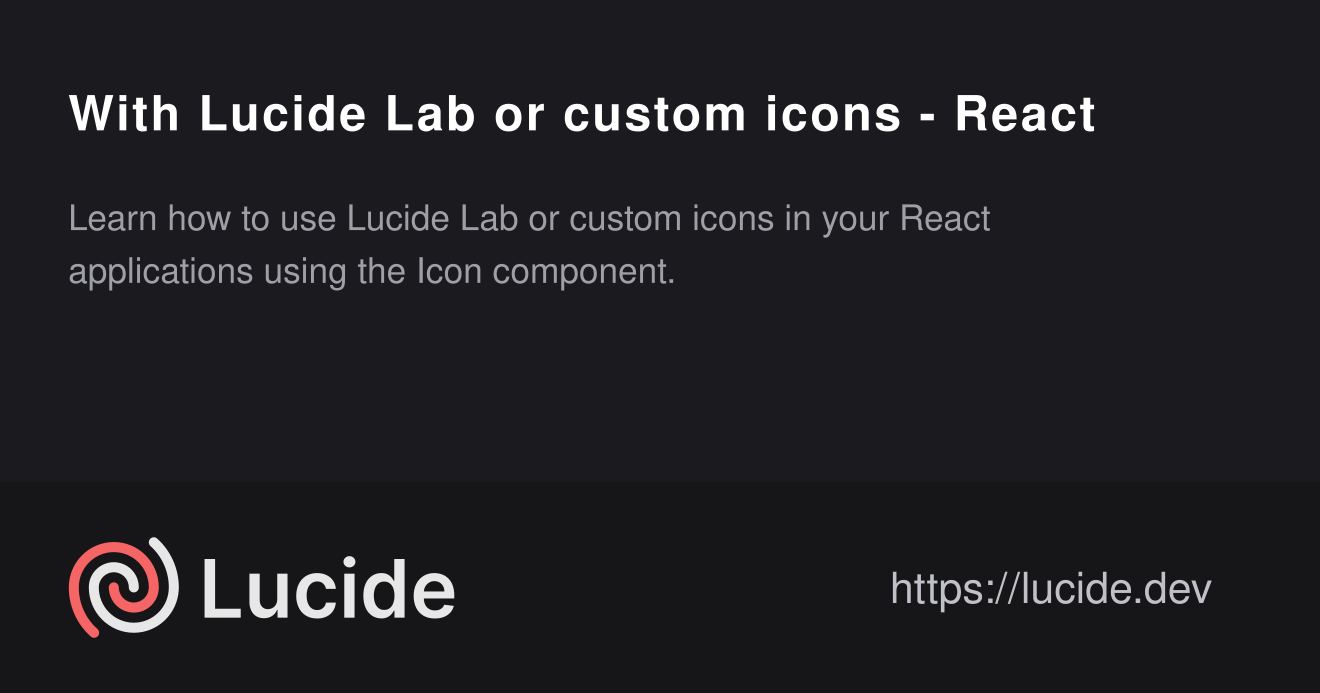 With Lucide Lab or custom icons - React – Lucide