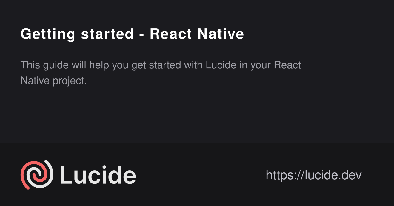 Getting started - React Native – Lucide