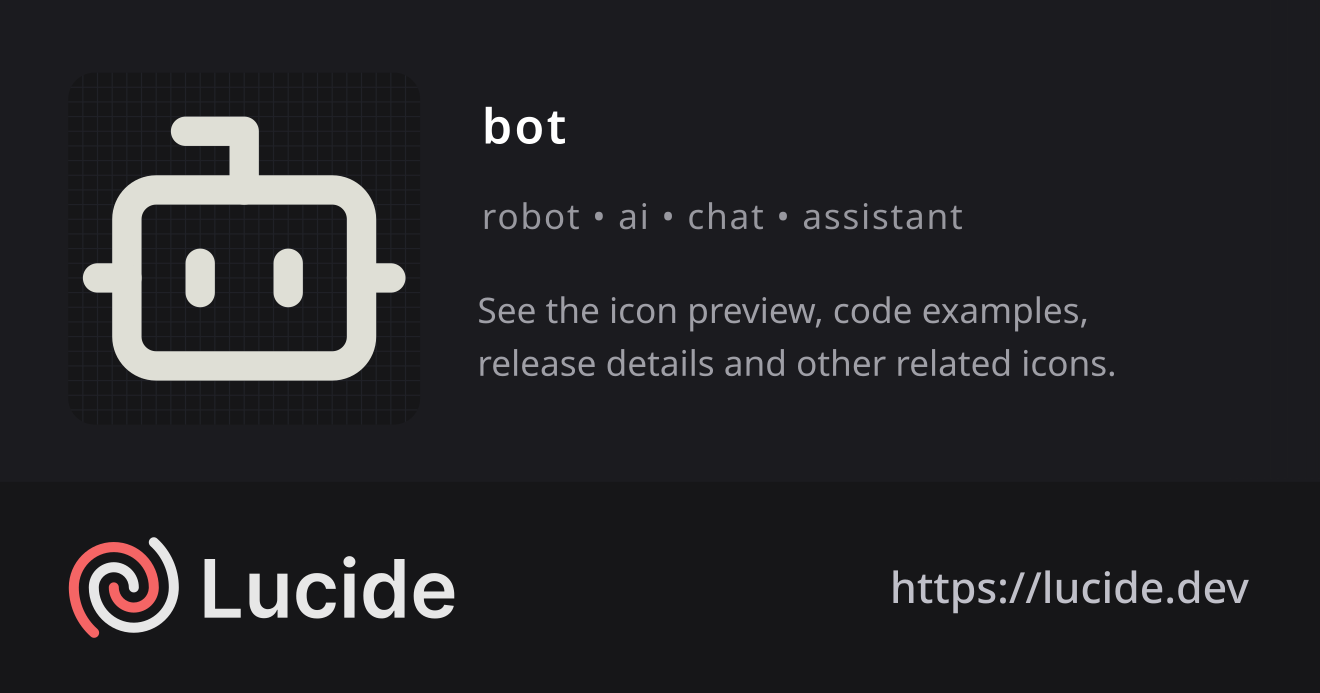 bot icon details – Lucide