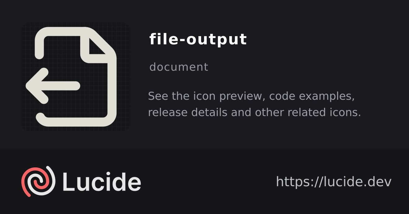 file-output icon details – Lucide