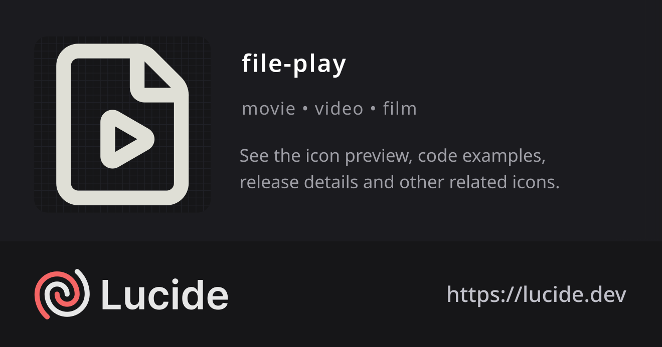 file-play icon details – Lucide